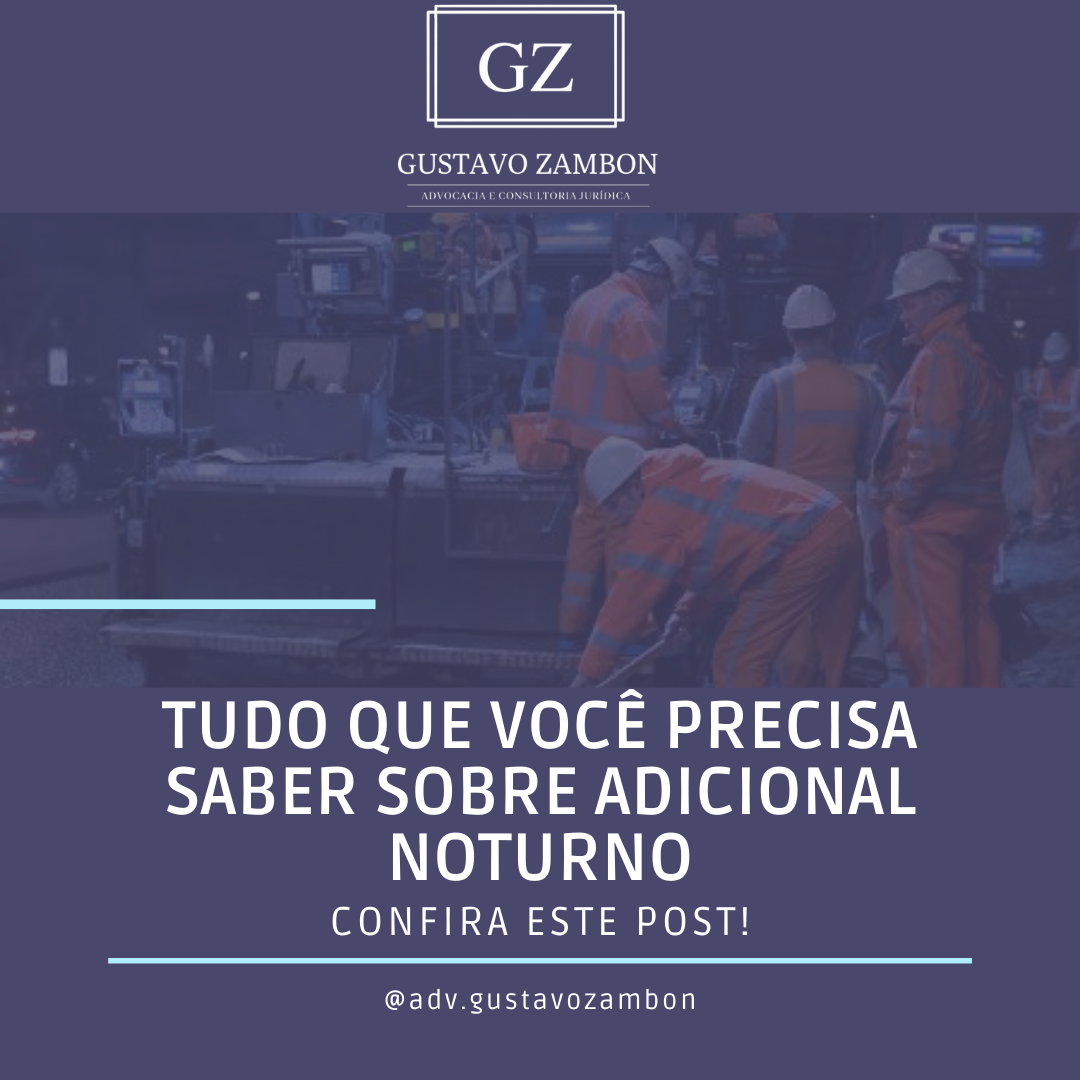 Guia Prático do Adicional Noturno nas Relações do Trabalho | Jusbrasil