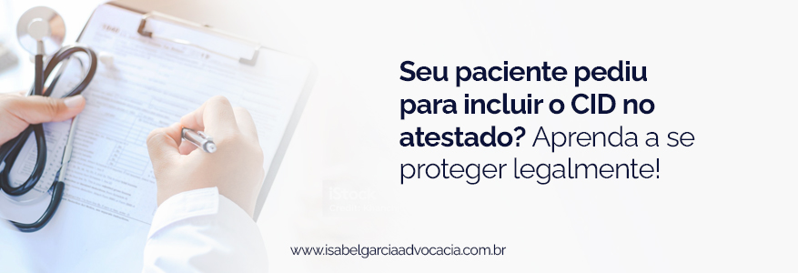 Seu paciente pediu para incluir a CID no atestado? Aprenda a se ...