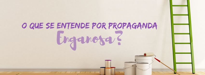 O que se entende por Propaganda Enganosa? | Jusbrasil