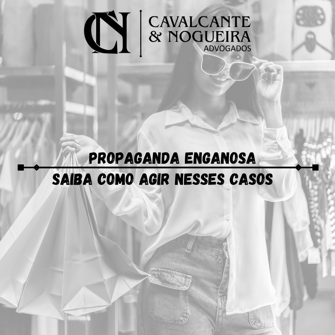 Propaganda enganosa: saiba como identificar e juntar provas contra a ...