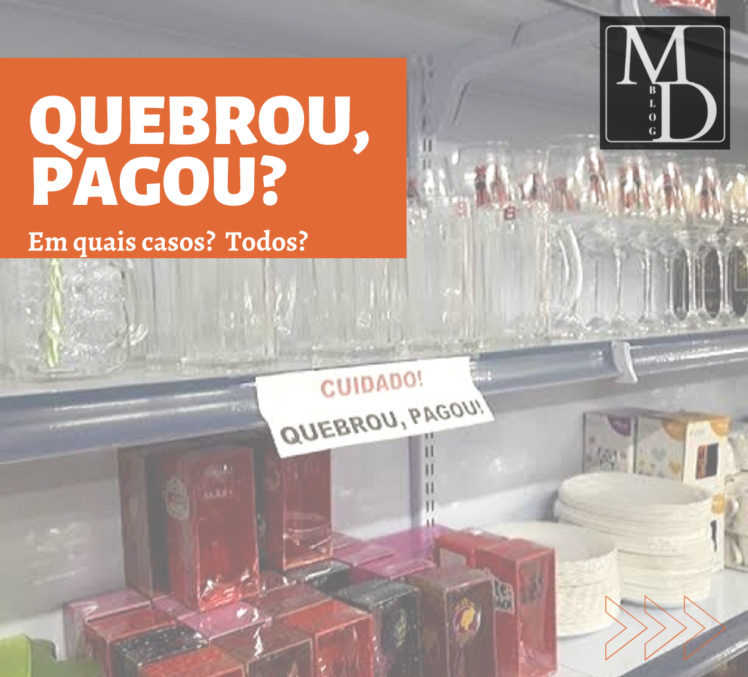 Quebrou, Pagou? | Jusbrasil