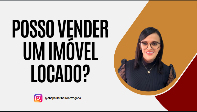 Posso vender um imóvel locado? | Jusbrasil