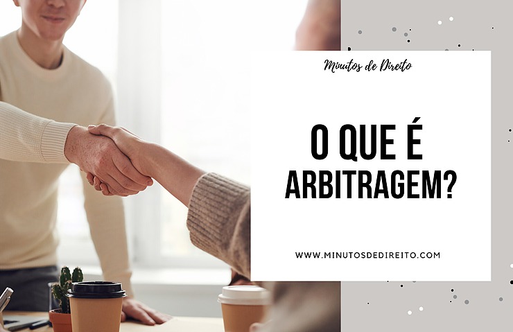 O que é arbitragem? | Jusbrasil
