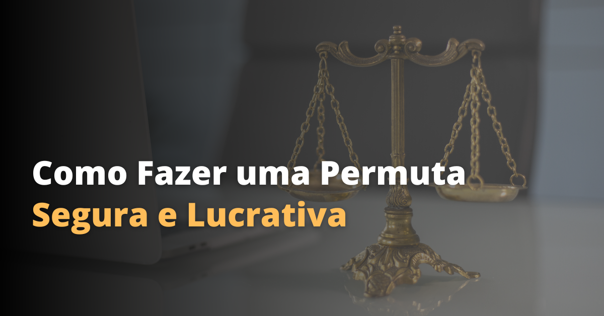 Como Fazer uma Boa Permuta de Imóvel? | Jusbrasil