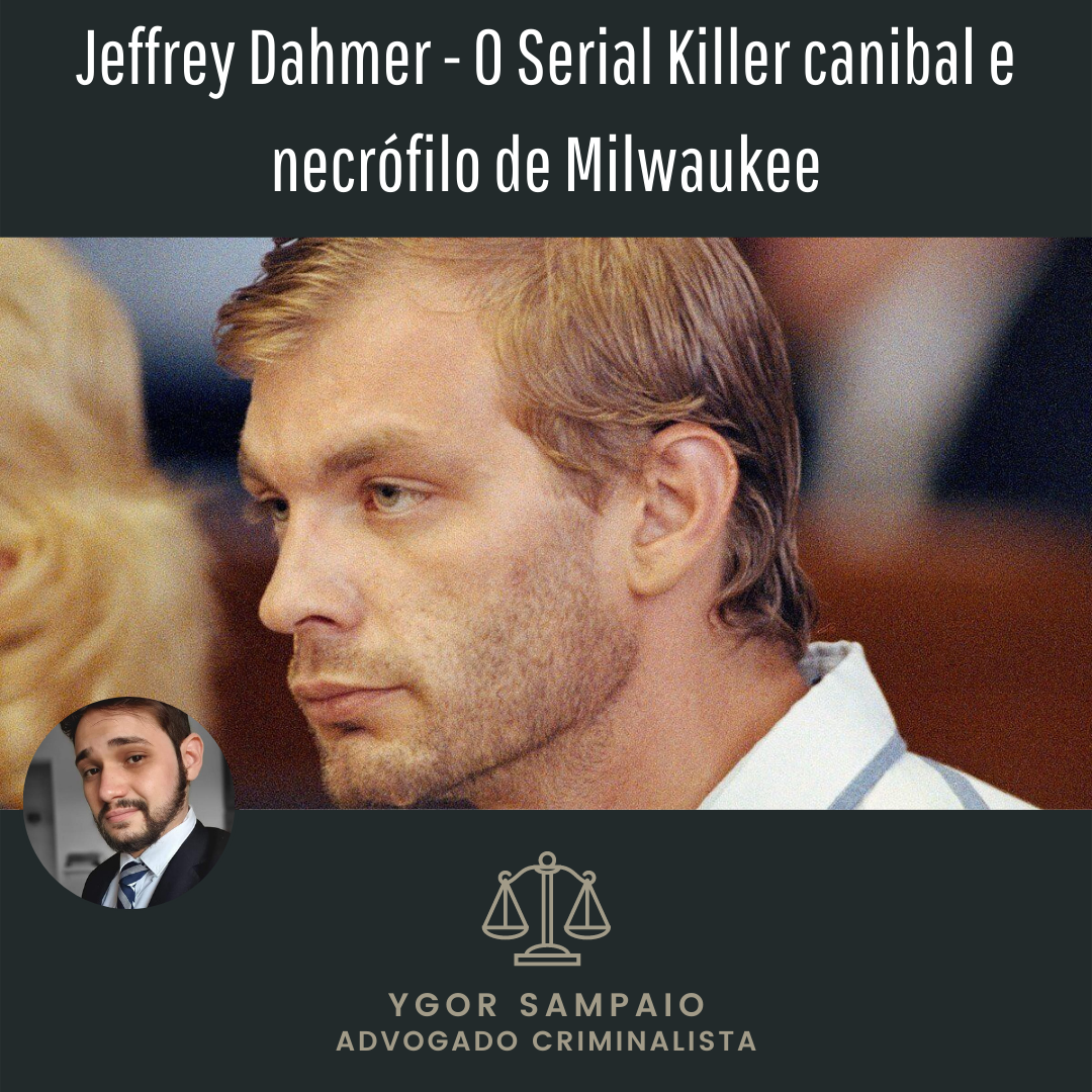 Jeffrey Dahmer - O serial killer canibal e necrófilo de Milwaukee ...