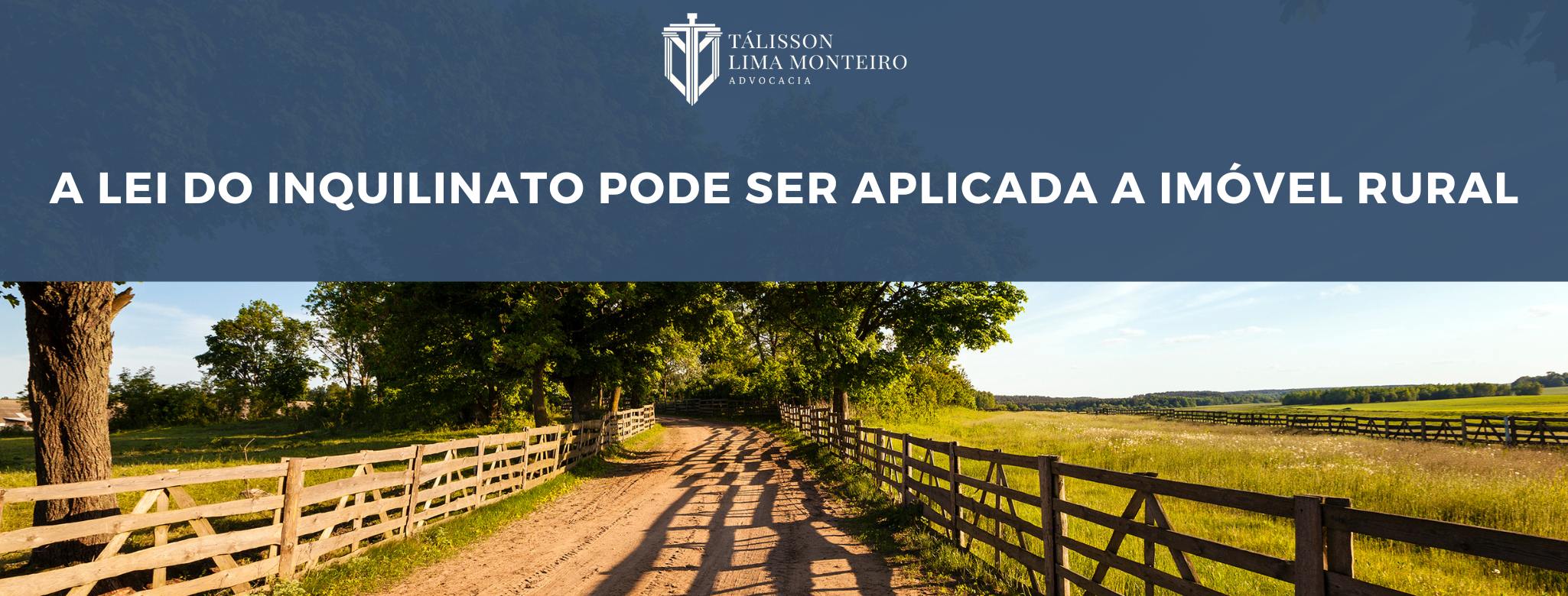 A lei do inquilinato pode ser aplicada a imóvel rural | Jusbrasil