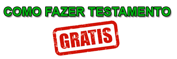 Como fazer um testamento gratuito | Jusbrasil