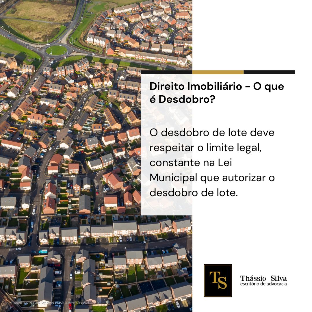 Direito Imobiliário - O que é Desdobro? | Jusbrasil
