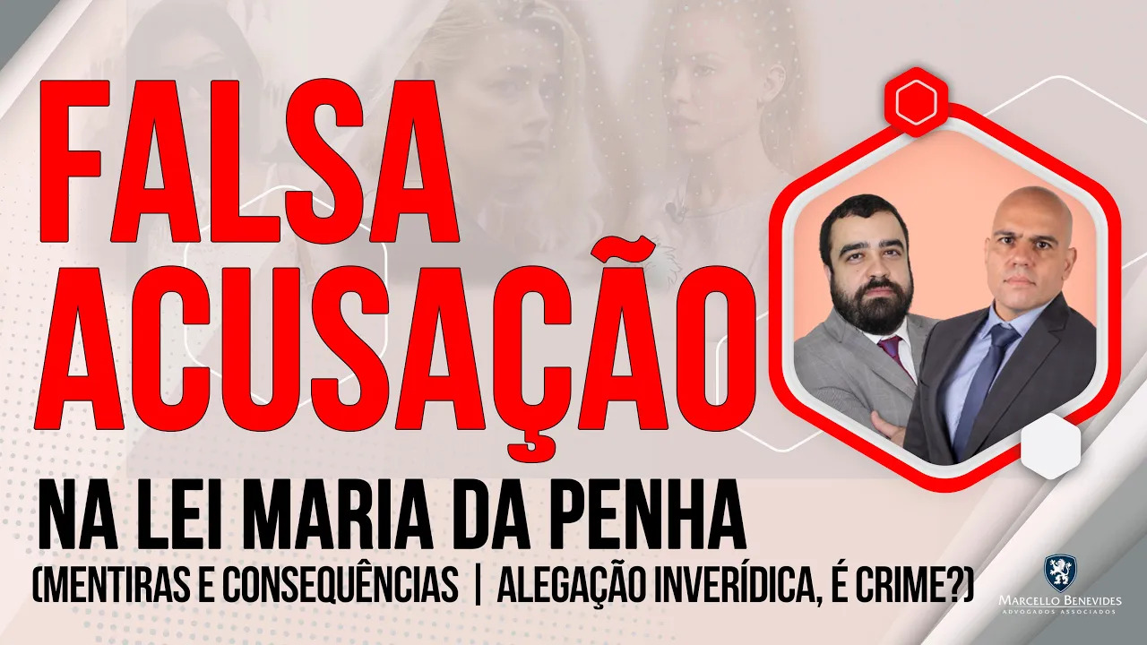 Falsa acusação na lei Maria da Penha (Mentiras | Consequências | Crime ...
