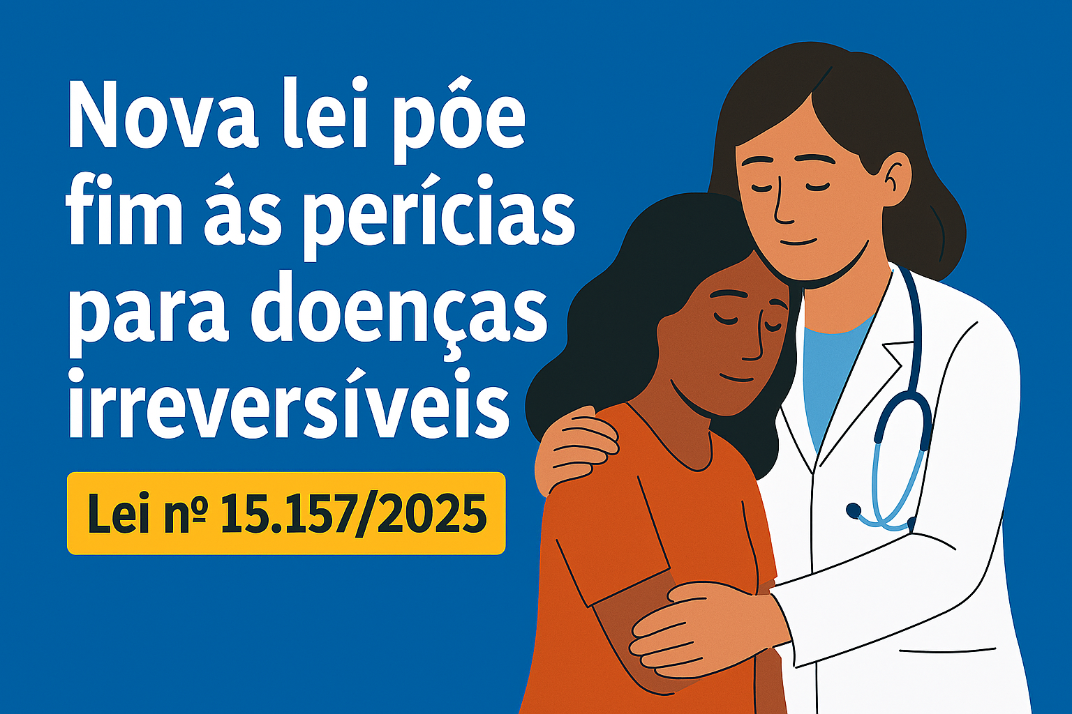 Nova Lei Dispensa Reavaliação Periódica para Doenças Irreversíveis ...