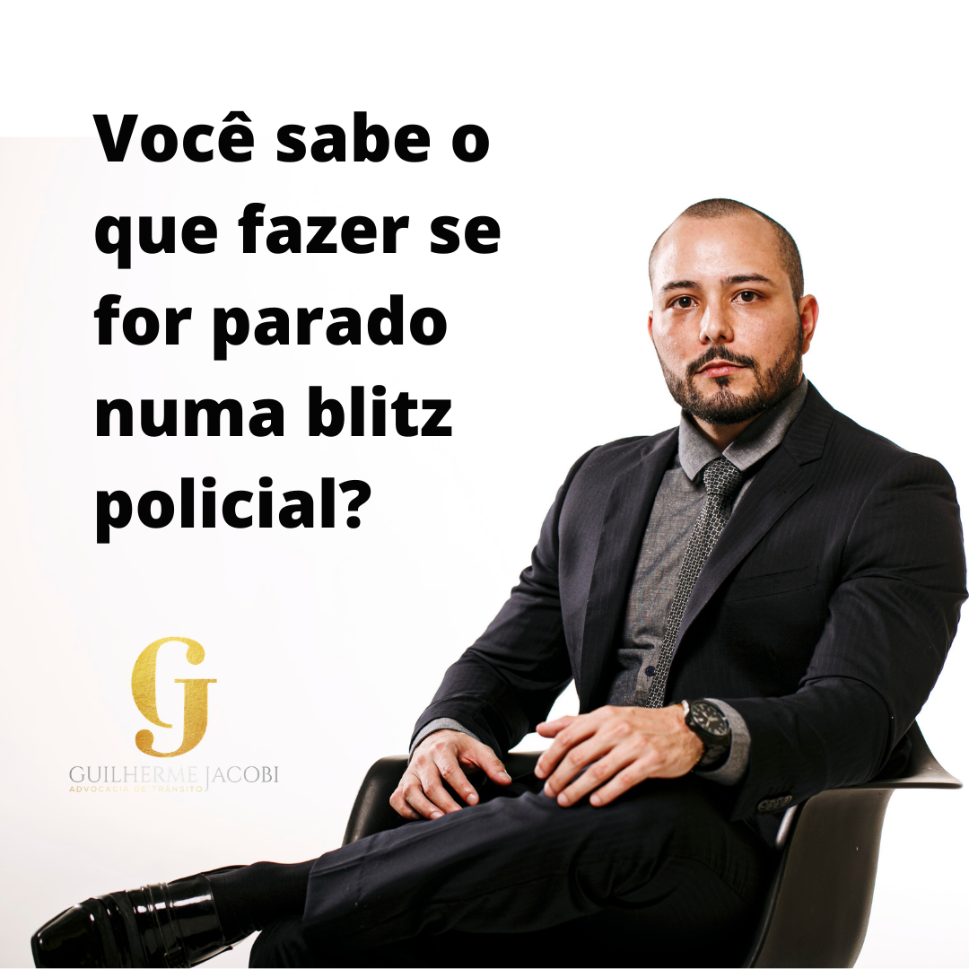 Você sabe o que fazer se for parado numa blitz policial? | Jusbrasil