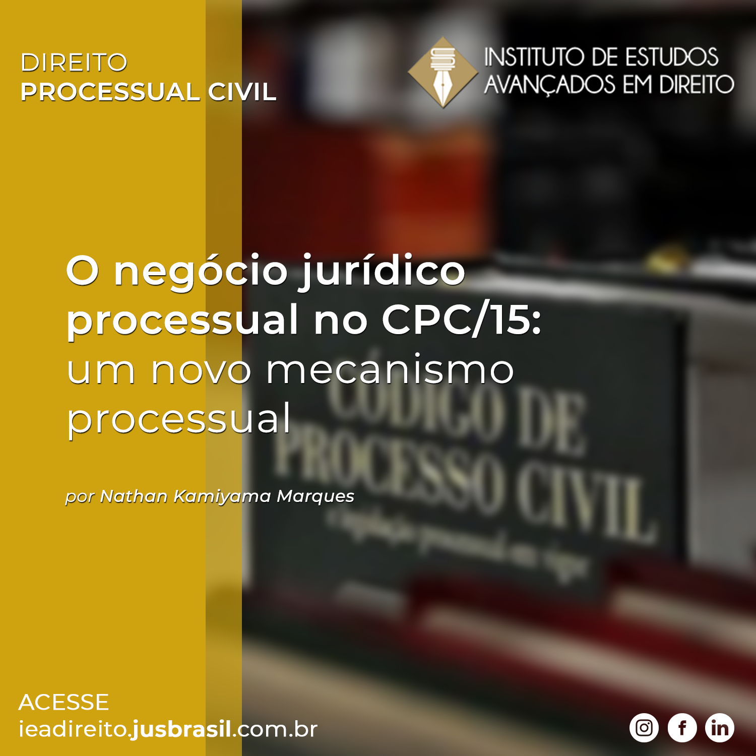 O negócio jurídico processual no CPC/15: um novo mecanismo processual ...