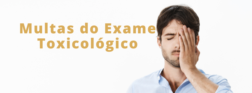 A Multa Administrativa do Exame Toxicológico: Como Se Defender e Evitar Penalidades | Jusbrasil