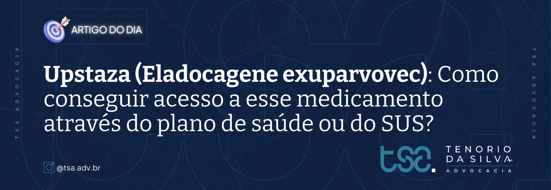 Como conseguir o Upstaza (Eladocagene exuparvovec) pelo plano de saúde ...