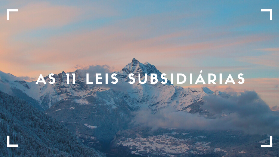 As 11 leis subsidiárias | Jusbrasil
