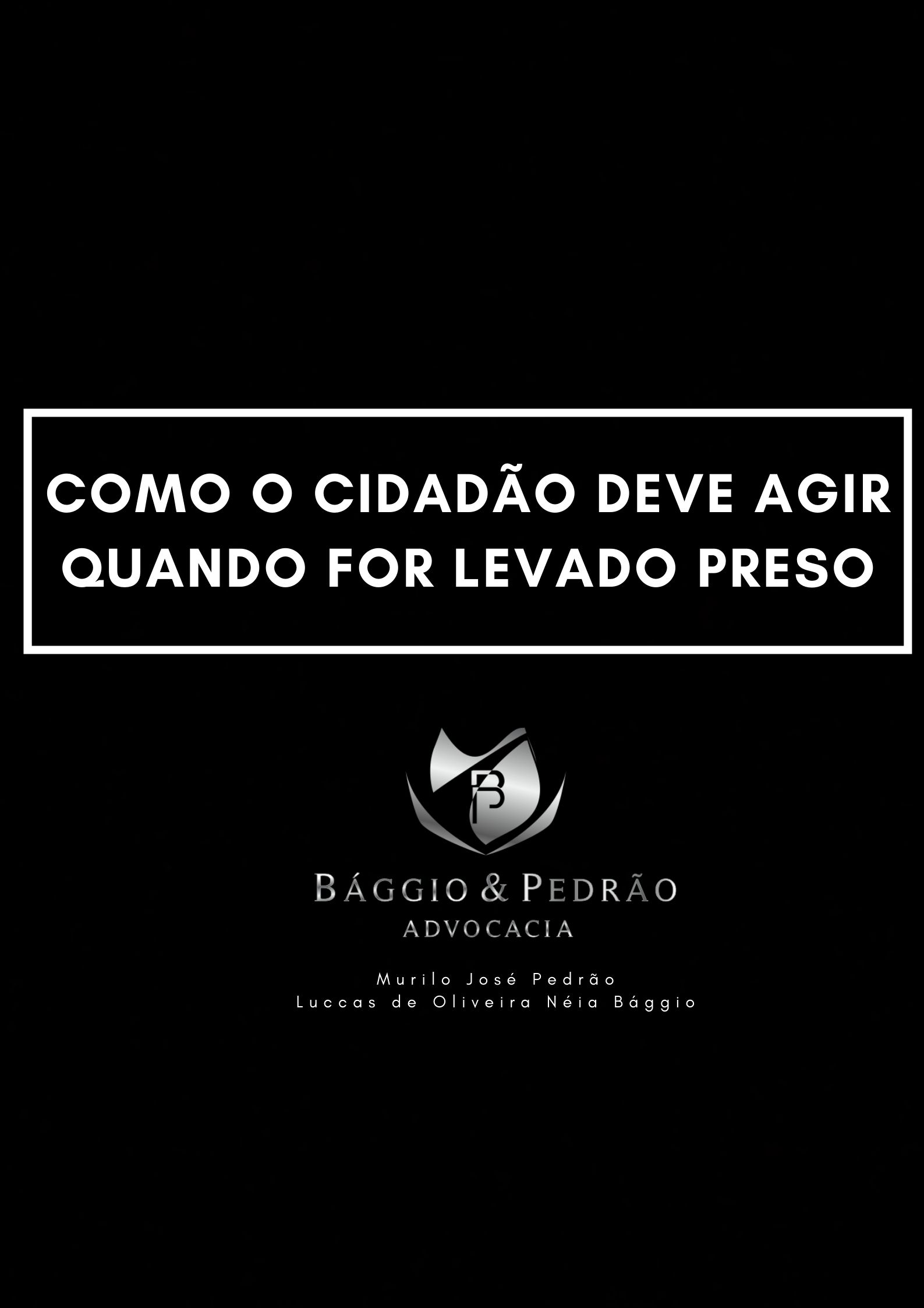 Como o cidadão deve agir quando for levado preso? | Jusbrasil