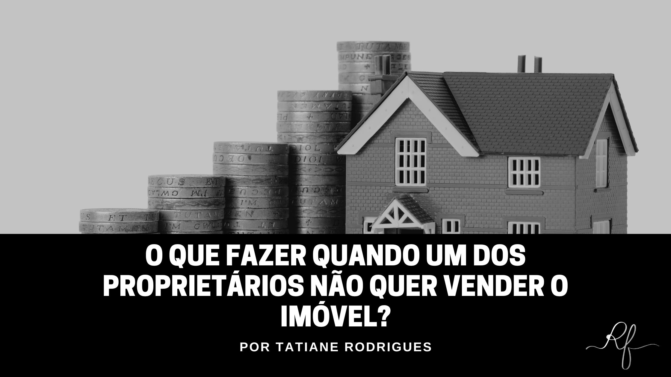 O Que Fazer Quando Um Dos Proprietários Não Quer Vender O Imóvel