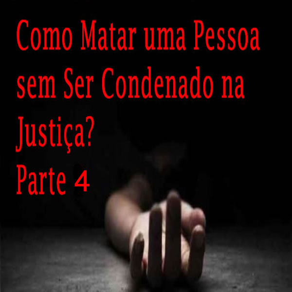 Como Matar Uma Pessoa e Sair Impune no Brasil? | Jusbrasil