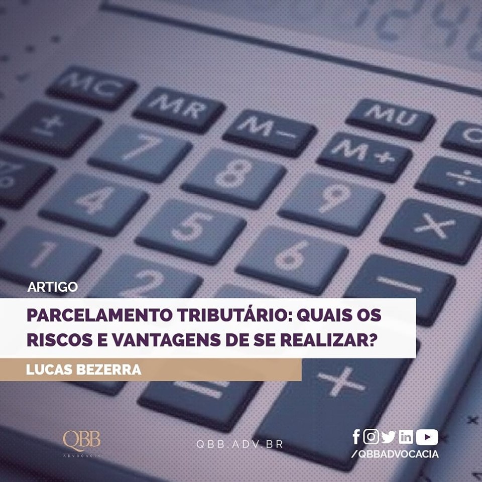 Parcelamento tributário: quais os riscos e vantagens de se realizar ...
