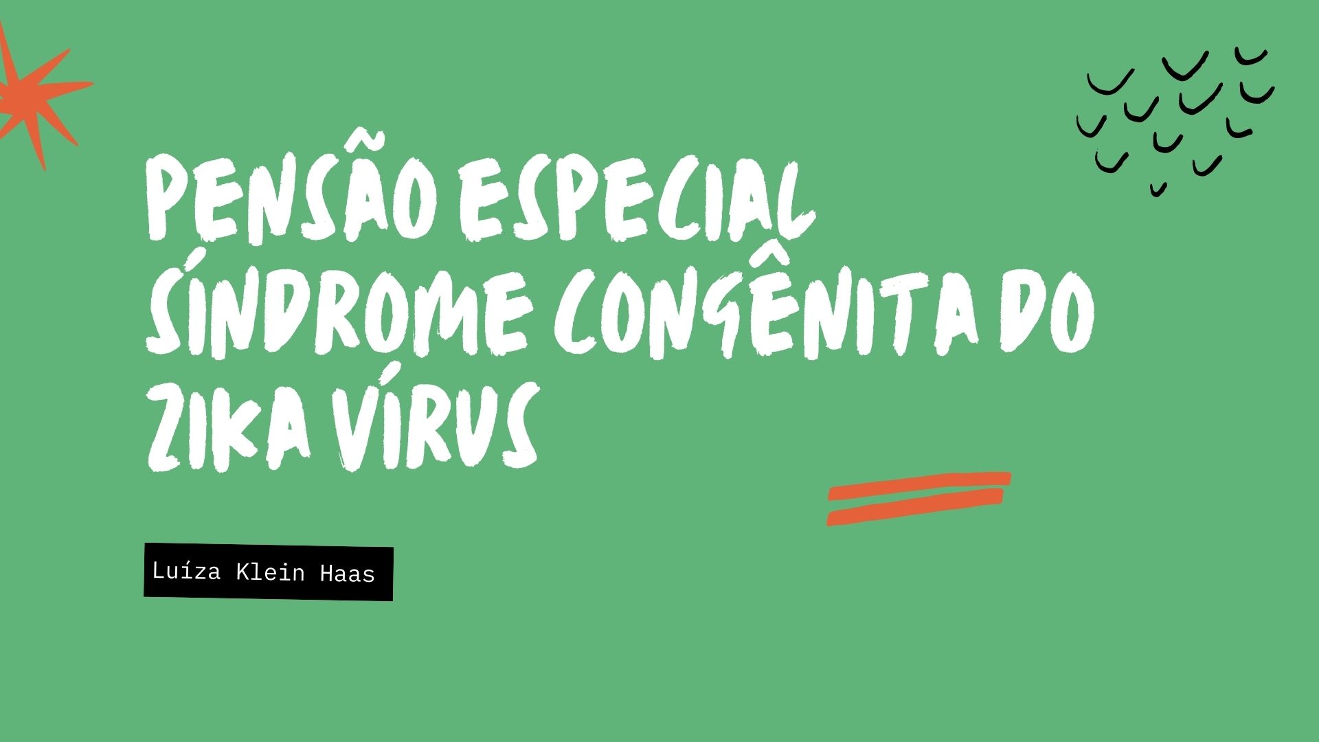 Pensão Especial Destinada A Crianças Com Síndrome Congênita Do Zika
