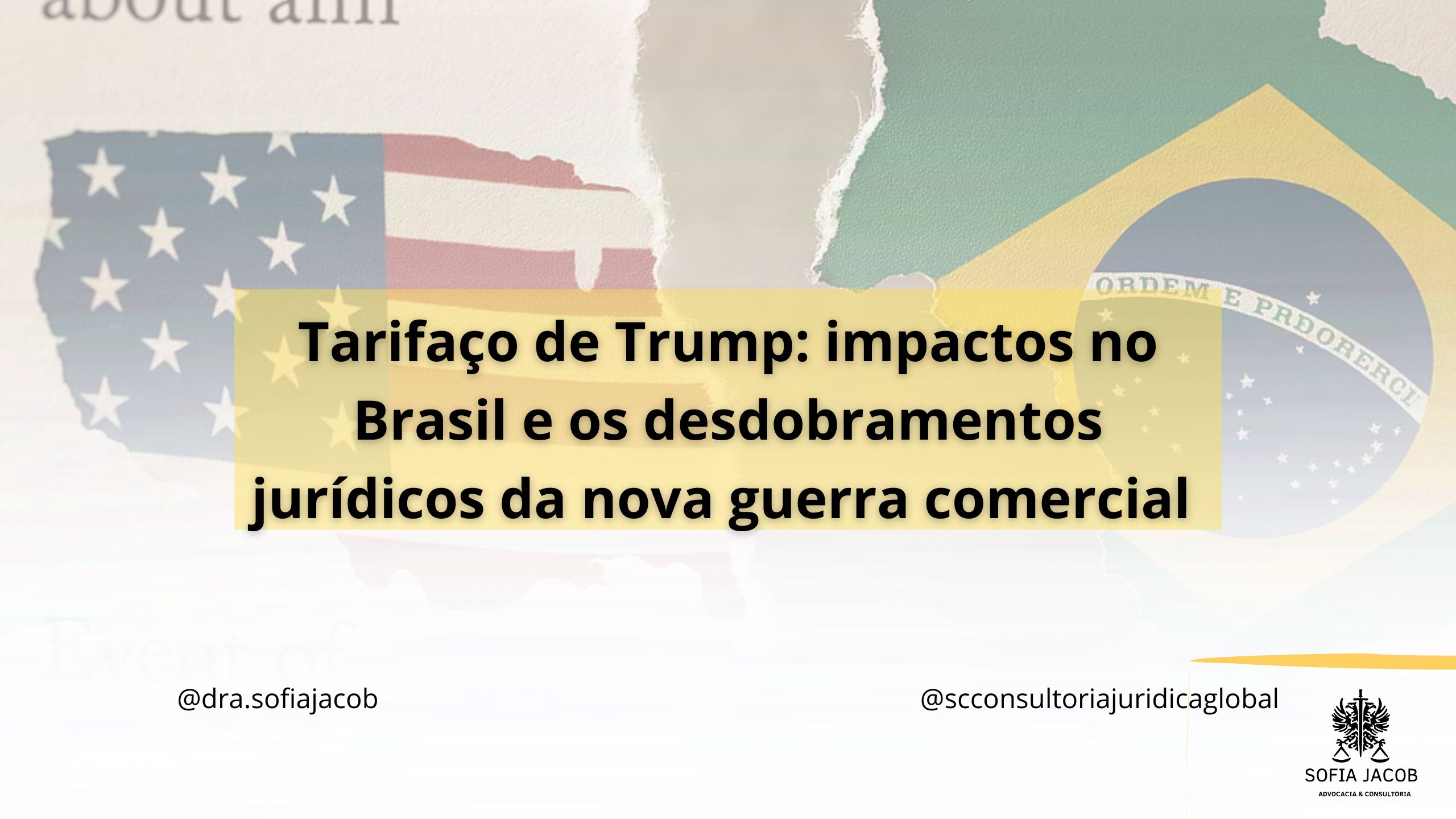 Tarifaço De Trump Impactos No Brasil E Os Desdobramentos Jurídicos Da 5857