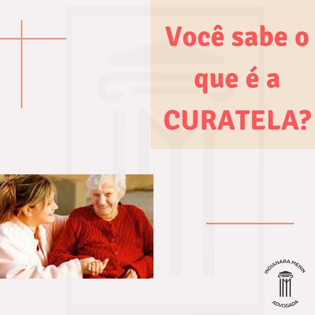Você sabe o que é a Curatela? | Jusbrasil